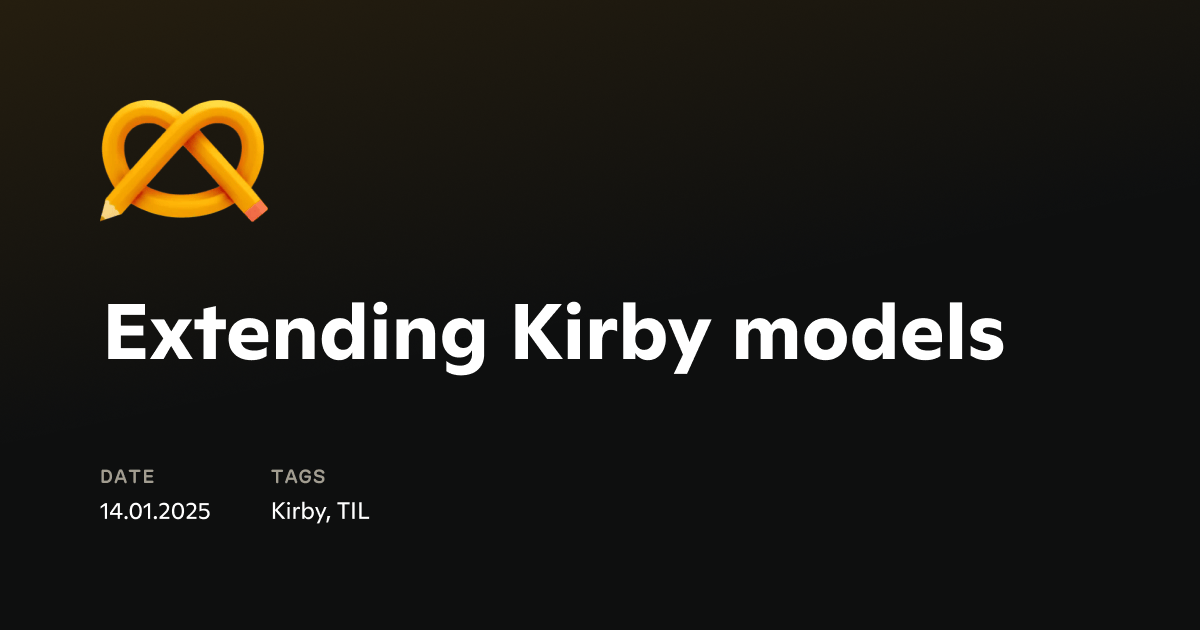 Extending Kirby models · Medienbäcker Thomas Günther